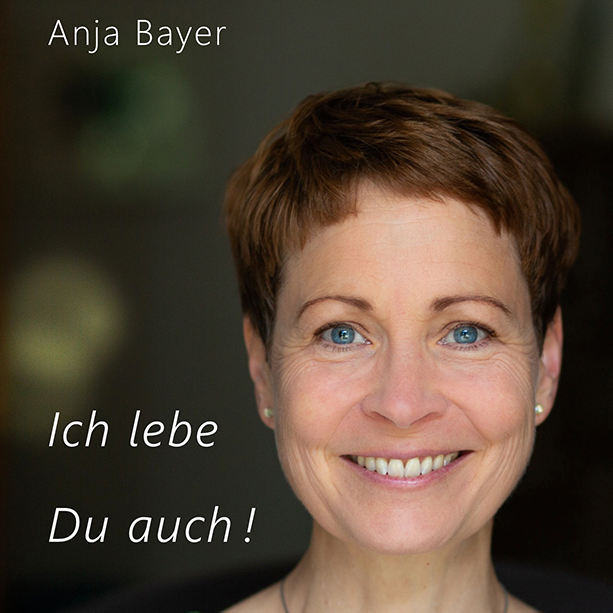 Ich lebe – Du auch!